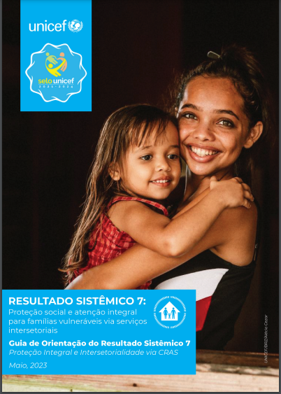 Guia De Proteção Integral E Intersetorialidade Via Cras Selo Unicef